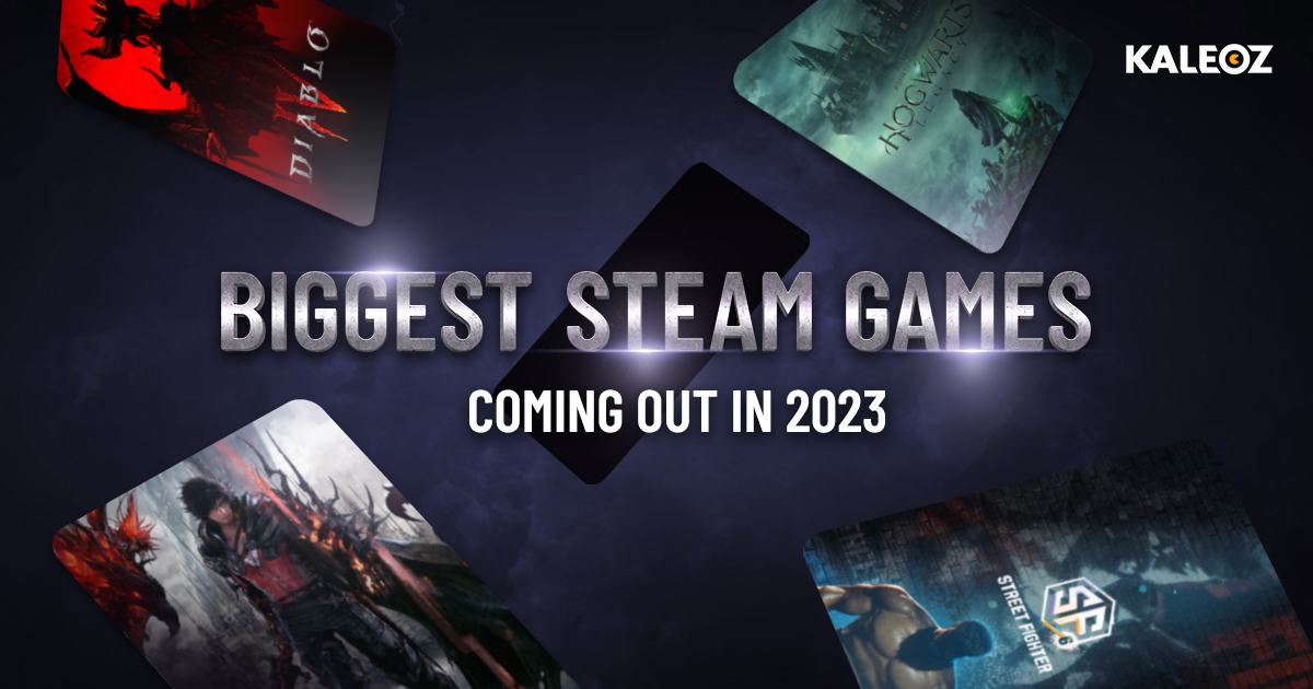 Major Steam Games Coming In 2023 | KALEOZ